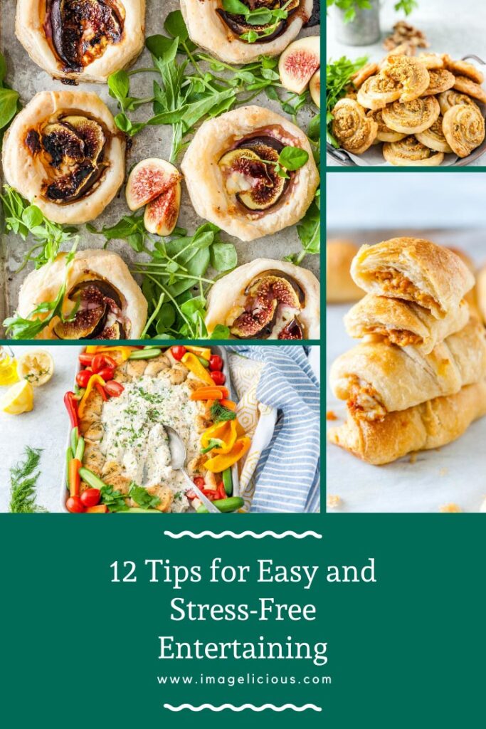 12 Tips for Easy and Stress-free Entertaining - Imagelicious.com